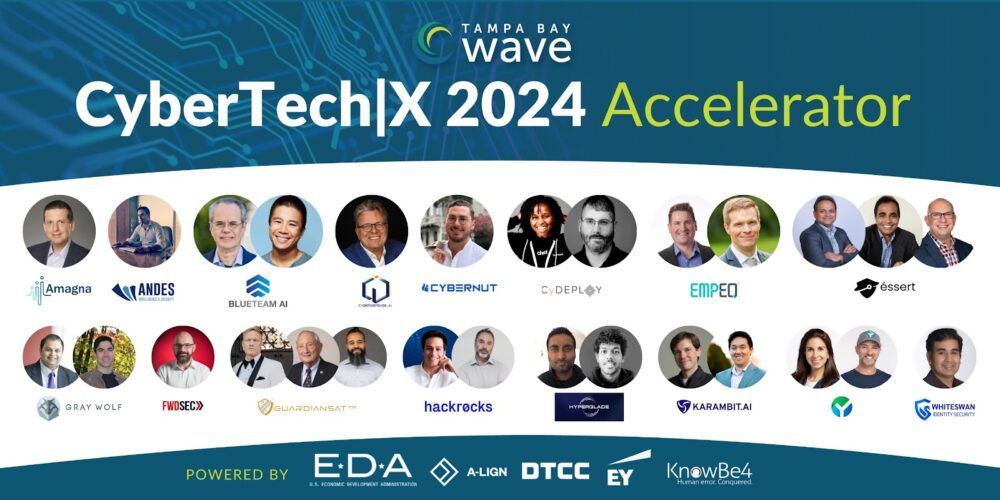 Tampa Bay Wave welcomes 16 cybersecurity startups into the CyberTech|X ...
