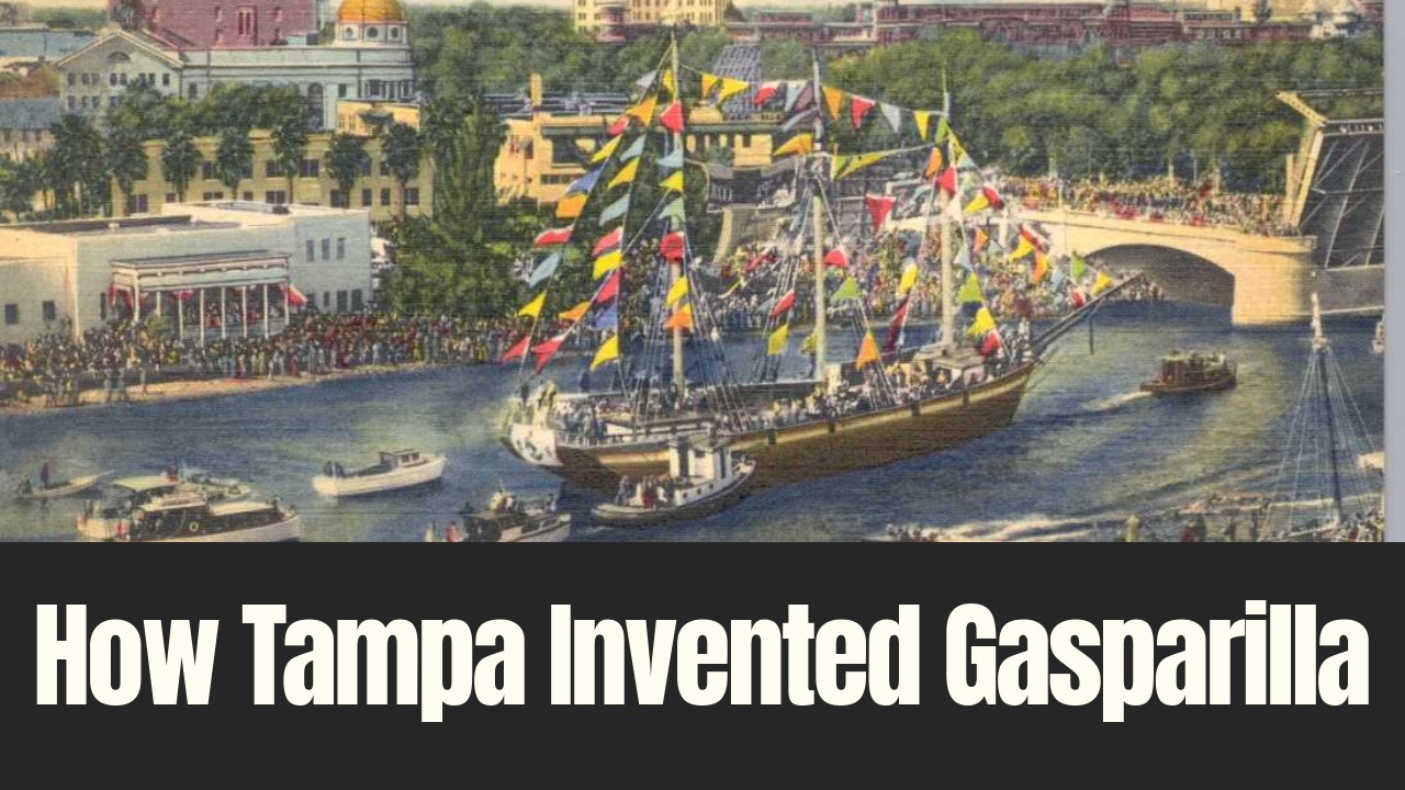 Gasparilla: How Tampa invented its defining tradition | TBBW