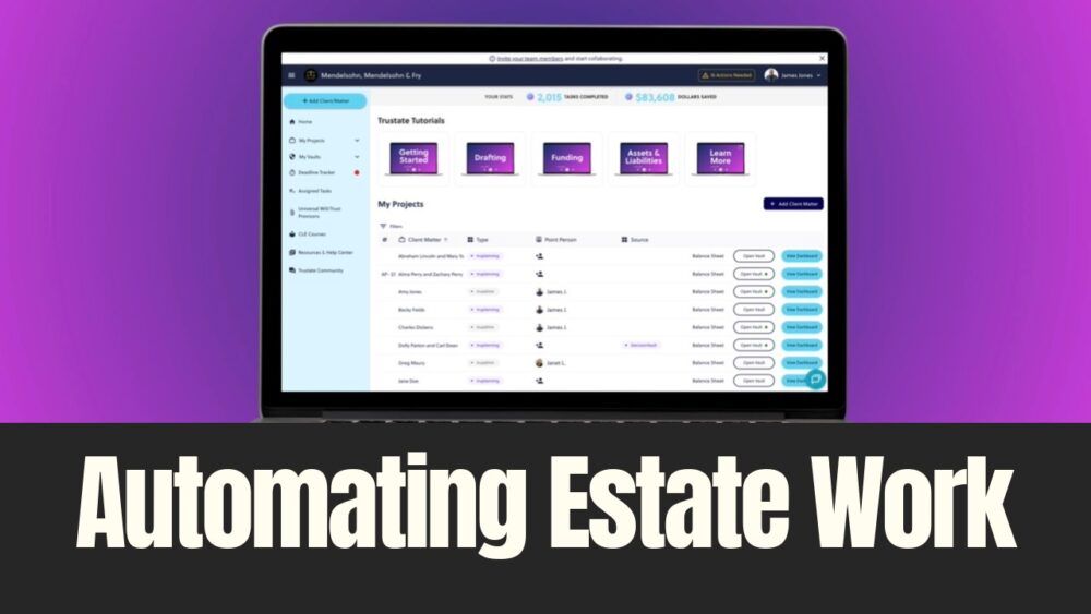 How Trustate uses automation to cut estate work for firms | TBBW